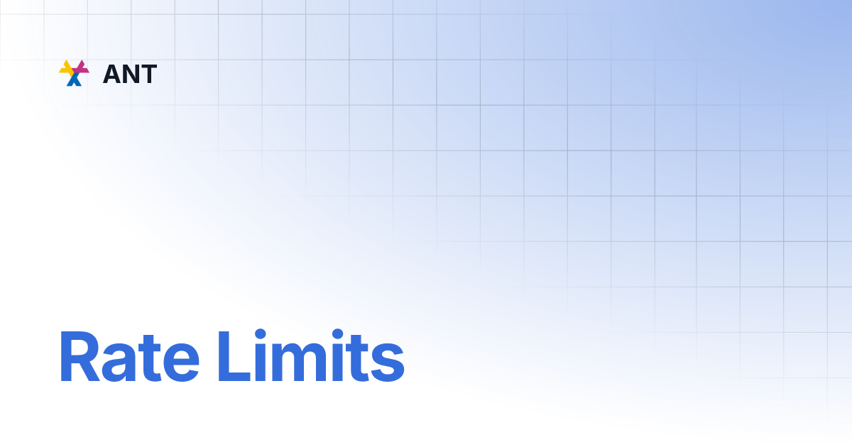 Rate Limits | ANT